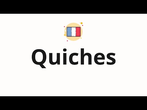 How to pronounce Quiches