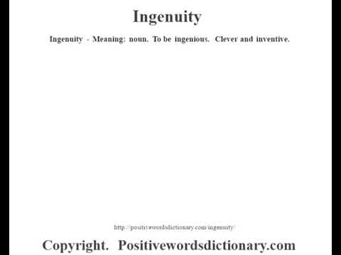Ingenuity definition | Ingenuity meaning