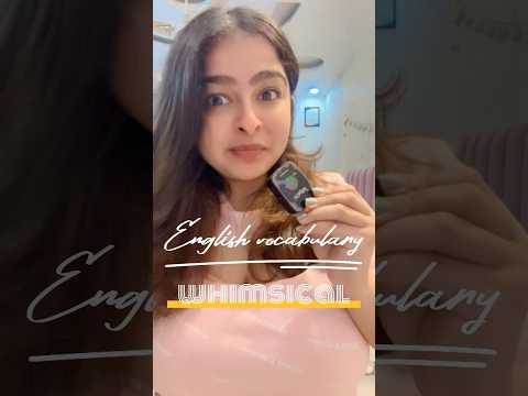 English word of the day: Whimsical. Try writing sentences #englishvocabulary #english #ytshorts