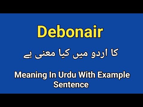 Debonair meaning in urdu/hindi |Debonair k mtlab kia hai| Debonair in sentence |Debonair mean