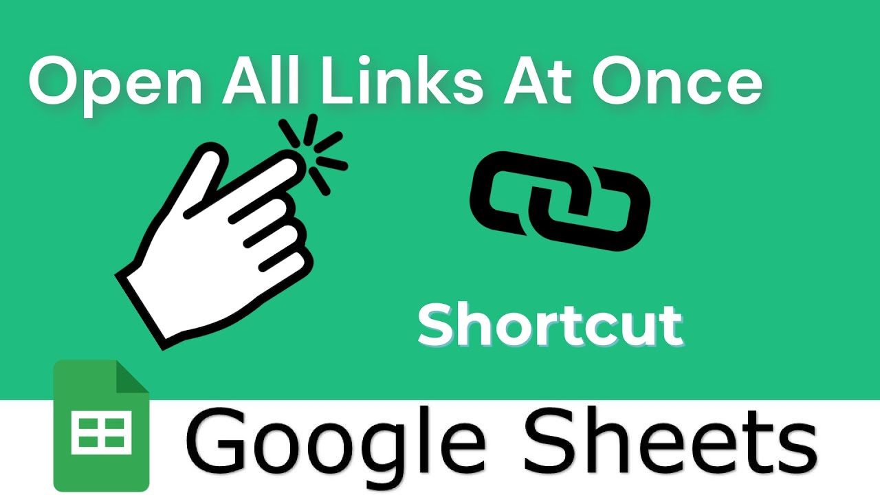 2 Ways to Open Multiple Links in Google Sheets (Shortcut)