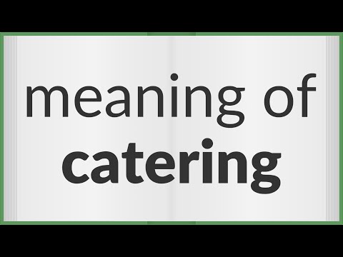 Catering | meaning of Catering