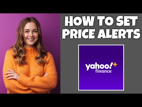 How To Set Price Alerts For Stocks On Yahoo Finance | Step By Step - Yahoo Finance Tutorial