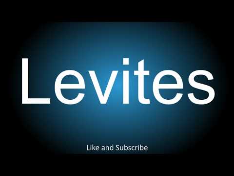 How to correctly pronounce - Levites.