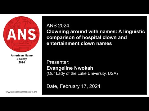 Clowning around with names: A comparison of hospital clown & entertainment clown names by Eva Nwokah