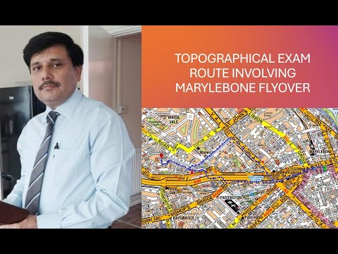 TFL TOPOGRAPHICAL NEW EXAM ROUTE/TEST INVOLVING MARYLEBONE FLYOVER WITH CC & ROUNDABOUTS UNDERNEATH