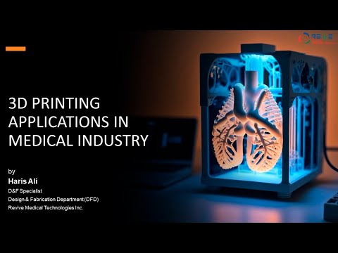 Knowledge Transfer Session # 1: 3D Printing Applications in Medical Industry
