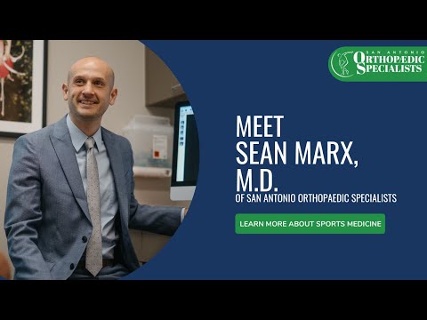 Meet Sean Marx, M.D.of San Antonio Orthopaedic Specialists