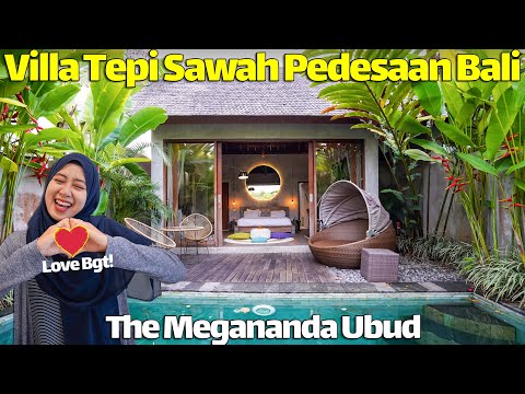 Bali Special Ep.2: Villa Tepi Sawah di Pedesaan Ubud Bali - The Megananda