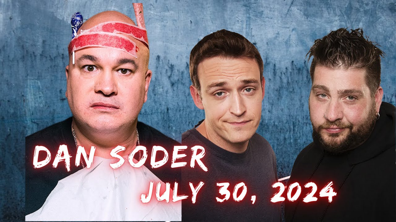 The Bonfire 7-30-2024 (feat. Dan Soder)