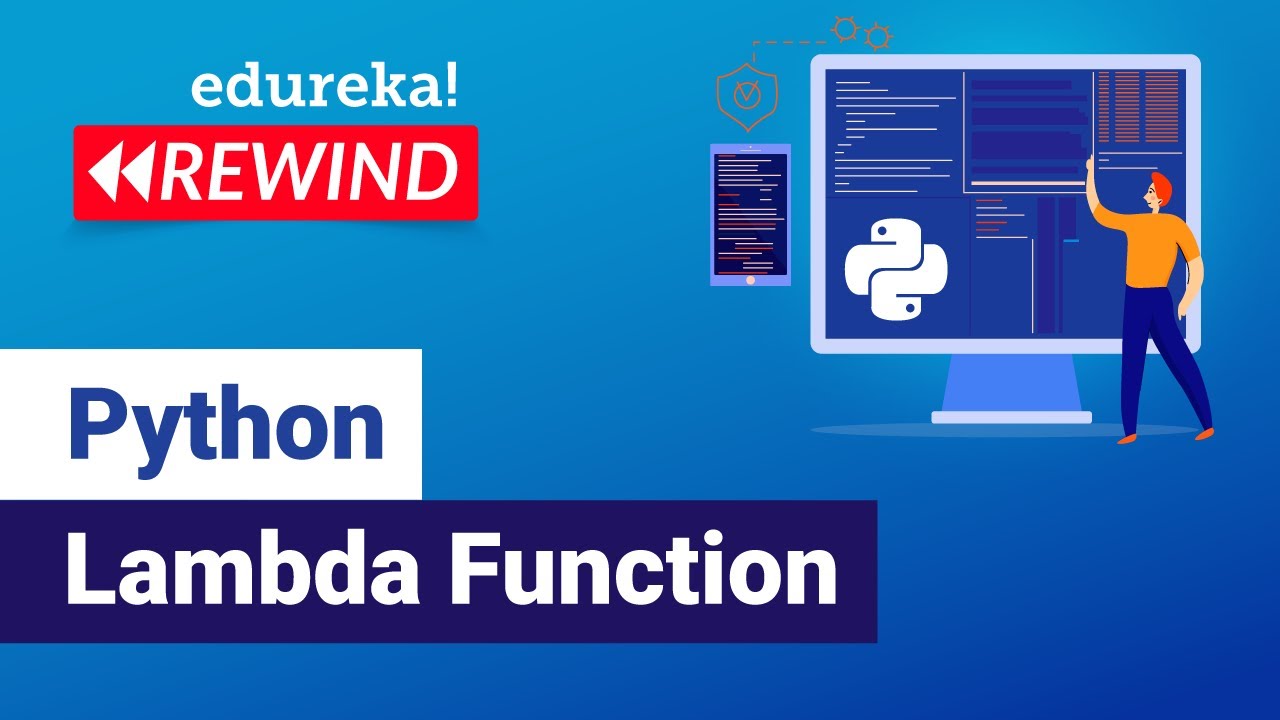 Python Lambda Function | Python Anonymous Function | Python Tutorial | Edureka | Python Rewind- 3