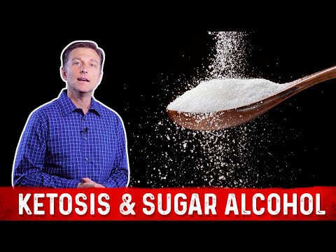 Ketosis and Sugar Alcohol Sweeteners Explained By Dr. Berg