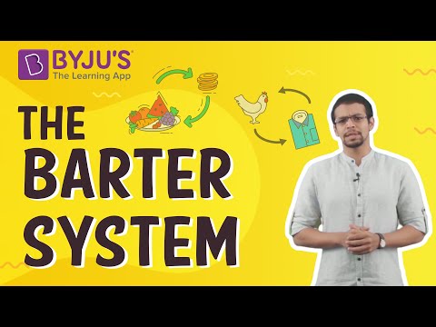 The Barter System | Learn with BYJU'S