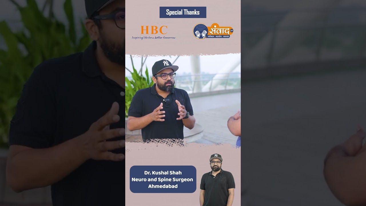 Dr Kushal Shah - Neuro Surgeon - Ahmedabad