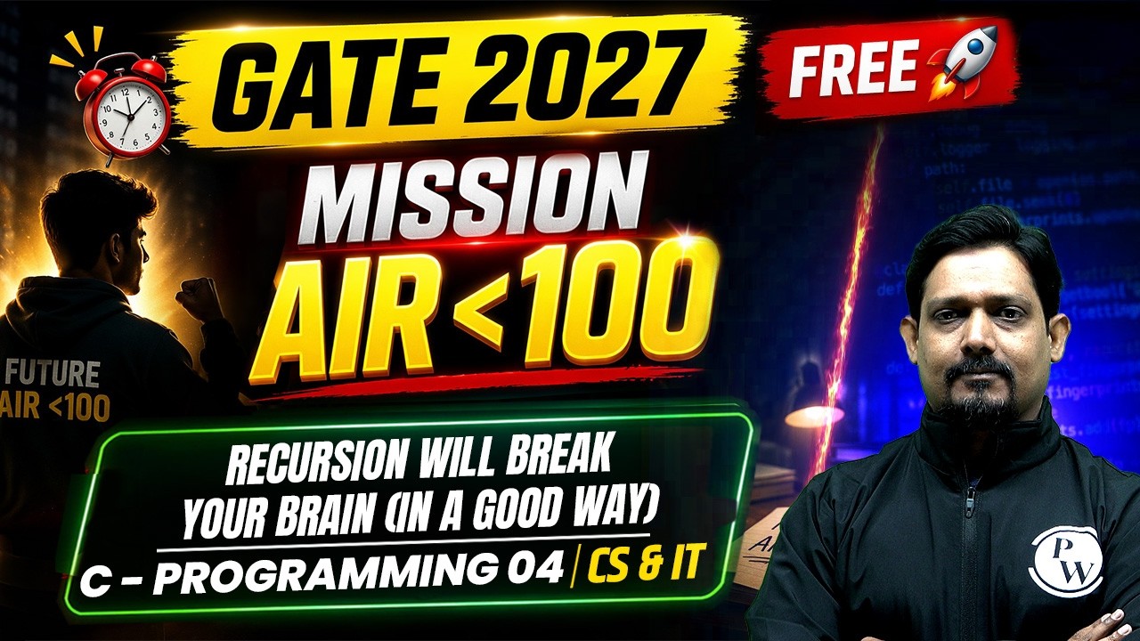 Recursion | C Programming 04 | CS & IT | GATE 2027 | Mission Under AIR 100