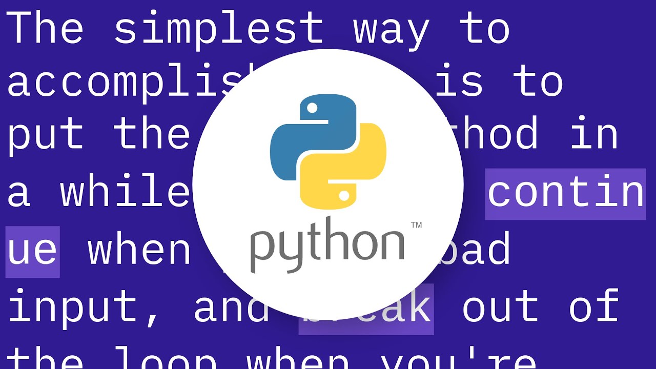 Asking the user for input until they give a valid response