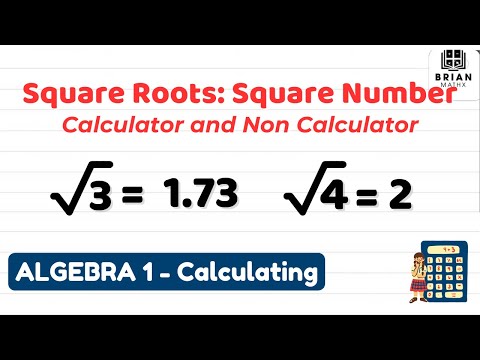 Algebra 1 - Square Roots: Square Number - Calculator and Non Calcuator