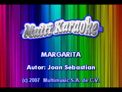 MARGARITA KARAOKE JOAN SEBASTIAN