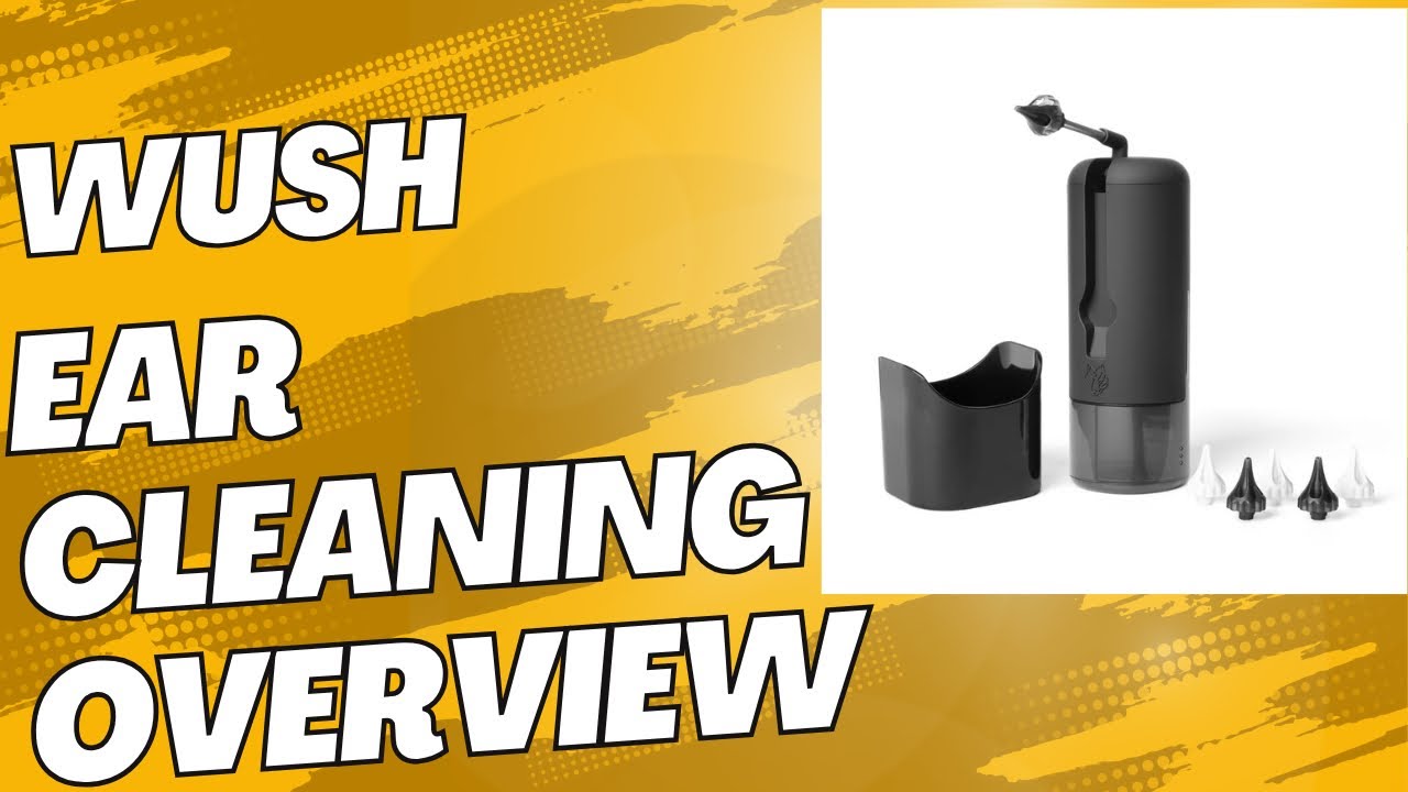 Wush Power Ear Cleaner Tutorial/Overview
