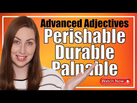 Advanced Adjectives: Using the Suffix -ABLE