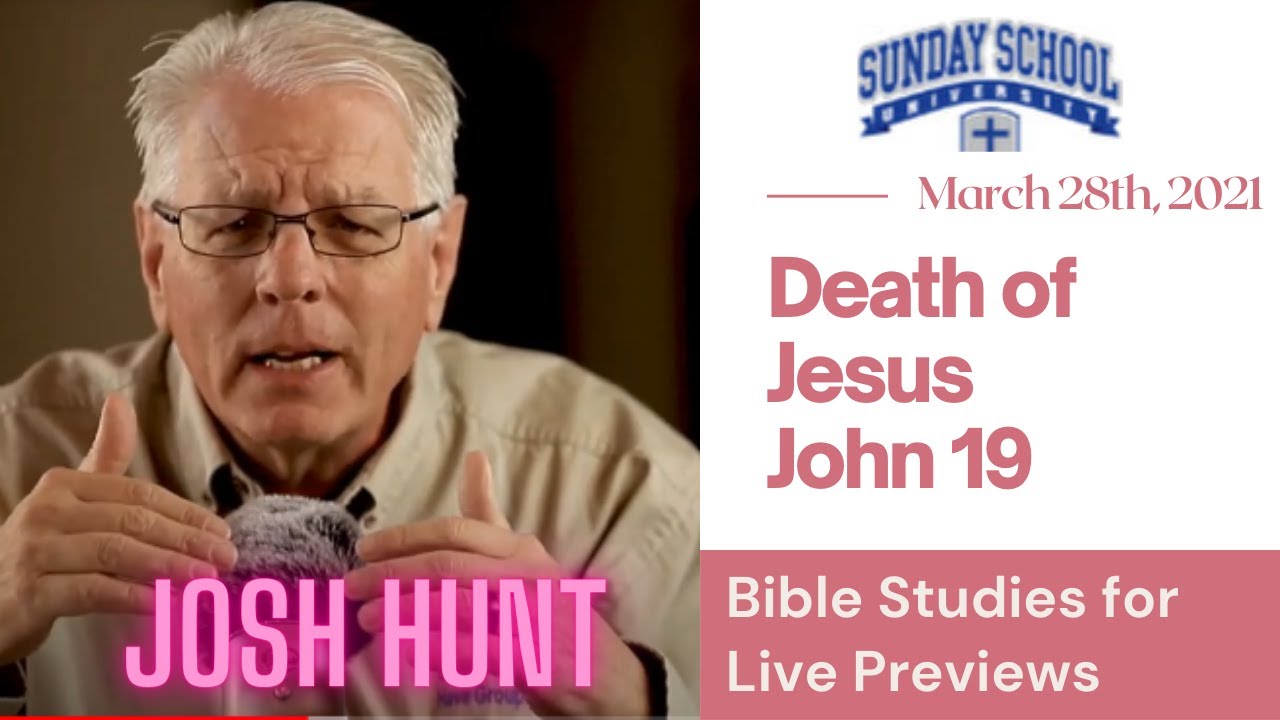 Teaching John 19 Lifeway Bible Study For Life - March 28 | Sunday School University