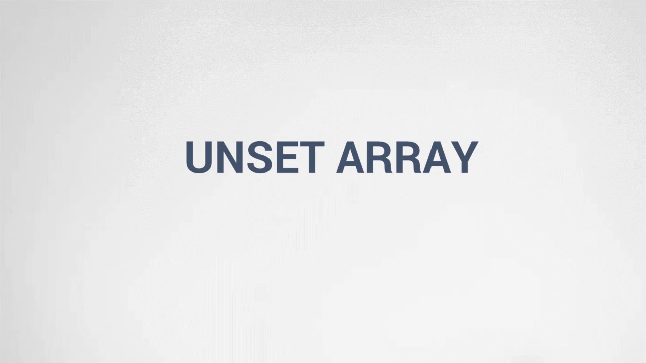 09 - How to use Array Function: unset