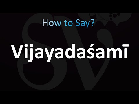 How to Pronounce Vijayadashami