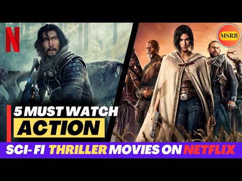 These 5 Action Movies Are Too Good to Be Ignored | Best Sci-Fi Action Movies to Watch on Netflix