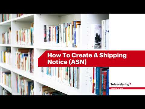 Teleordering - How to create a Shipping Notice (ASN)