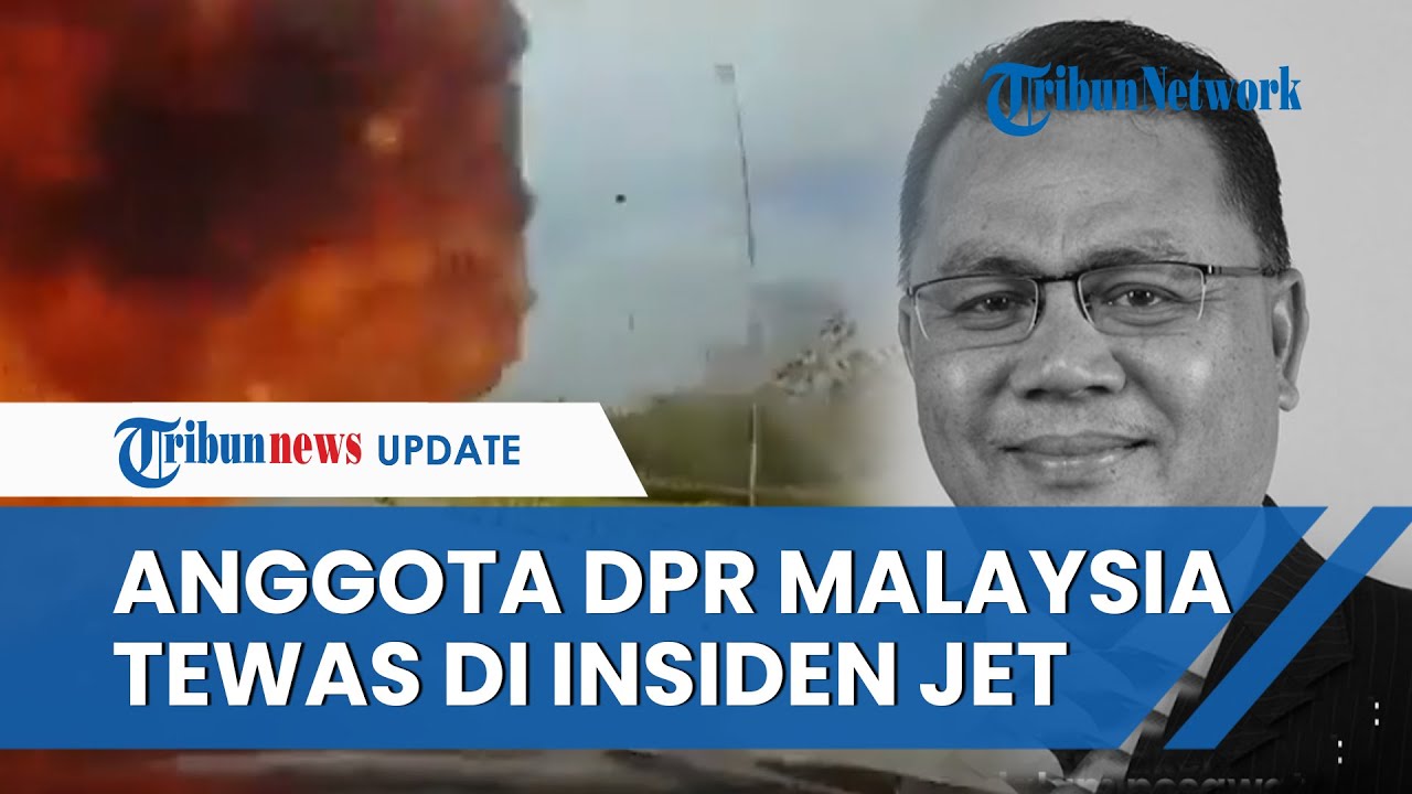 Anggota DPR Malaysia Tewas dalam Insiden Pesawat Jatuh, Datuk Seri ...
