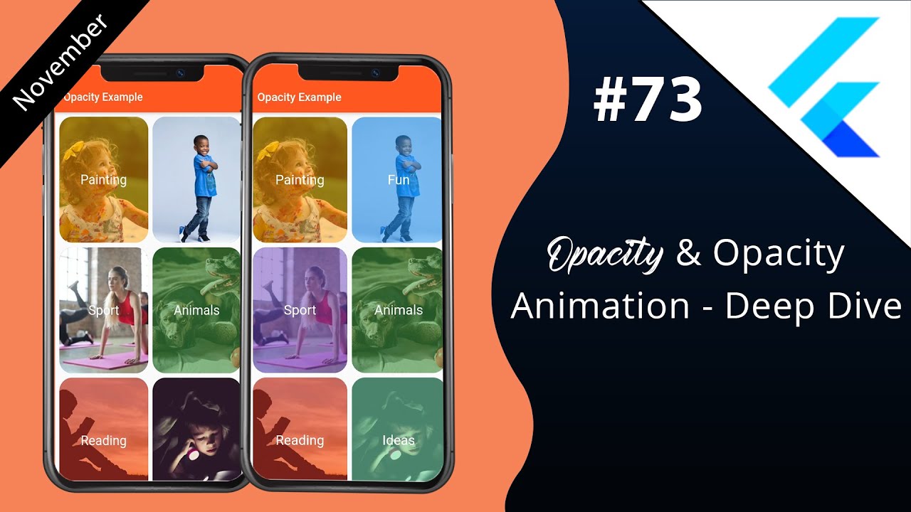 Flutter Tutorial - Opacity & Opacity Animation - Deep Dive