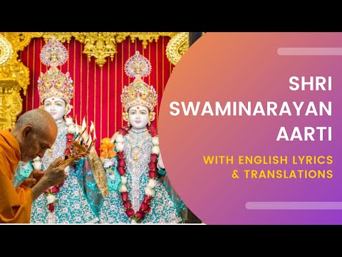 Shri Swaminarayan Aarti with Lyrics & English Translations