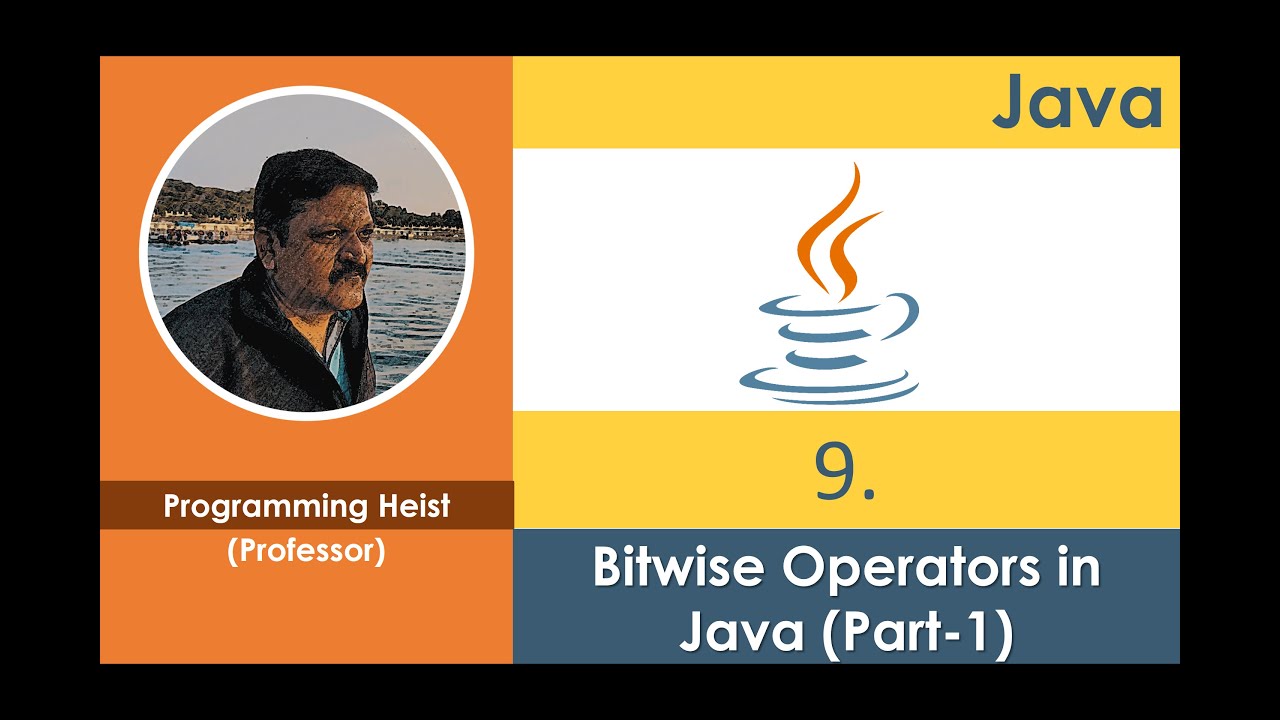 #009 Bitwise operators in java Part-1
