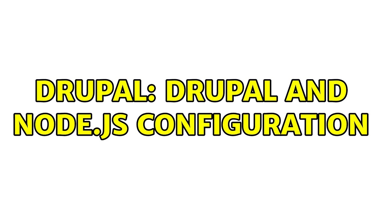 Drupal: Drupal and node.js configuration