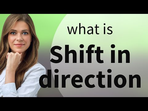 Understanding "Shift in Direction": A Guide for English Learners