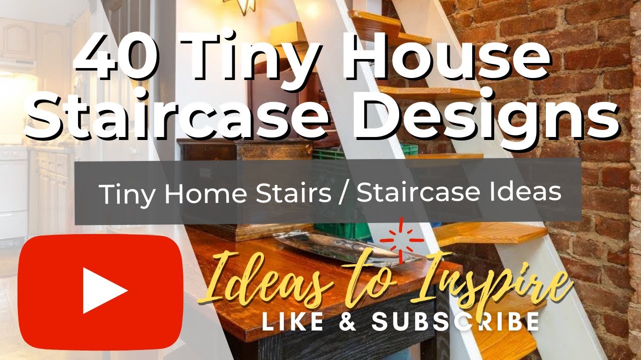 40 Tiny House Staircase Designs and Stair Ideas