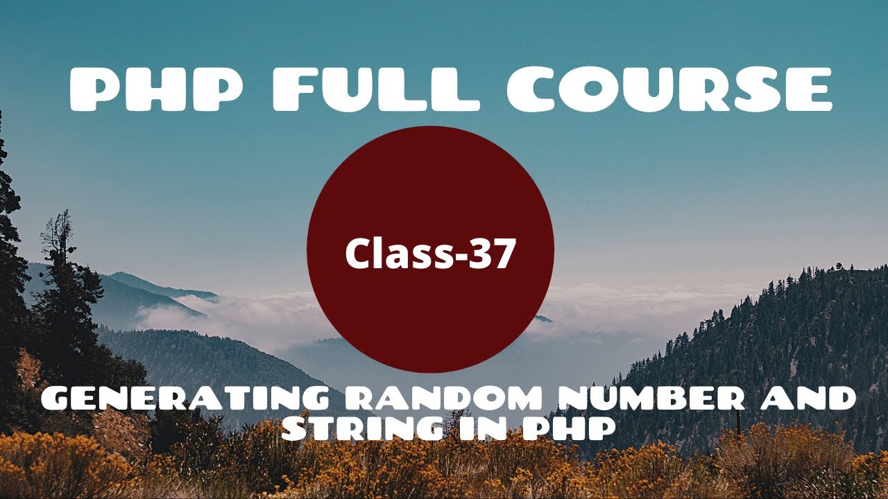 Generating Random Number and String in PHP | PHP Tutorial for Beginners |  PHP- 2021