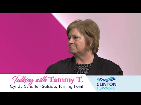 Talking with Tammy T - Cyndy Schalter-Salsido, Turning Point Macomb