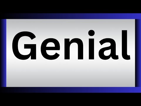 How To Pronounce Genial | What Is The Meaning Of Genial