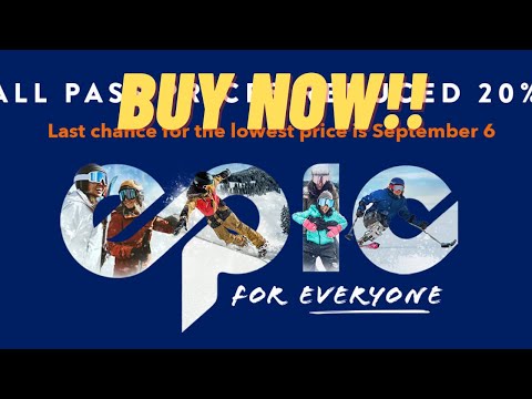 Epic Pass 2021/2022 : Book It NOW!!!