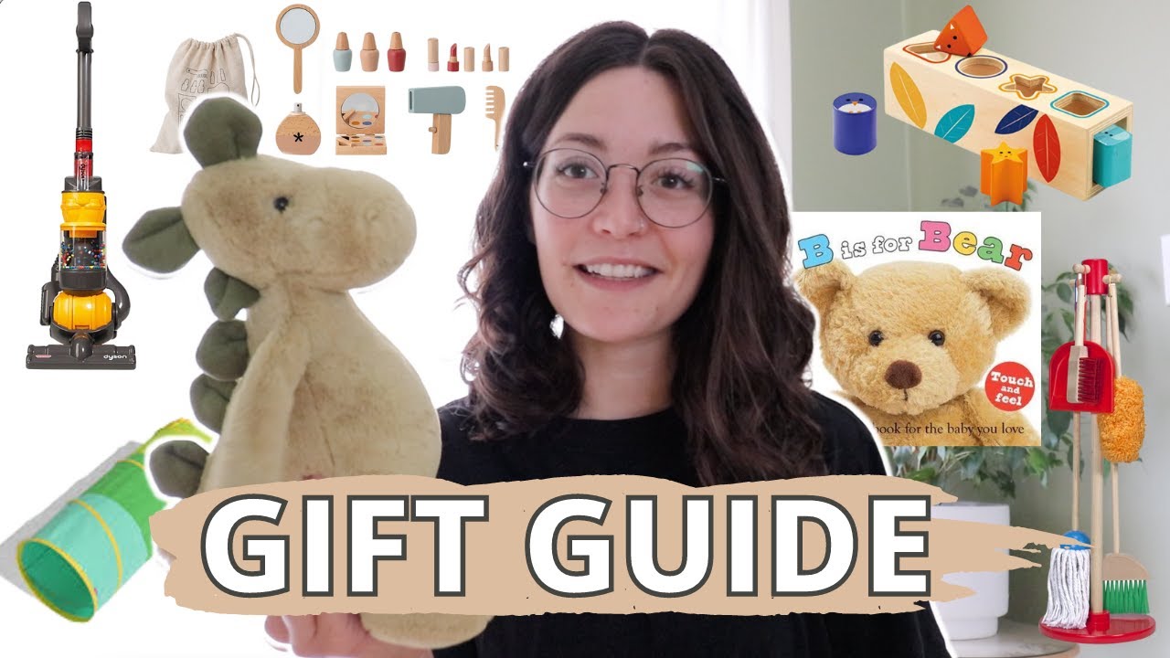 First Birthday Gift Guide || Practical & Fun Toys For Your Child Development