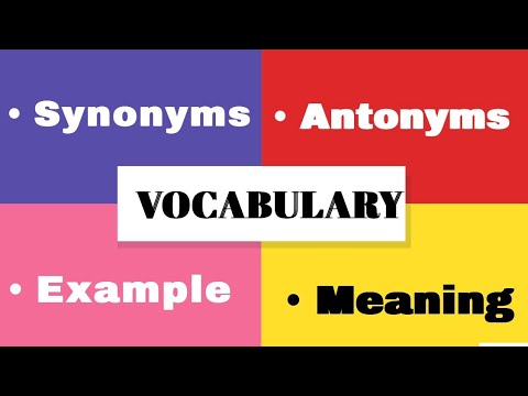 Commonly used English words: Meaning |Synonyms and Antonyms