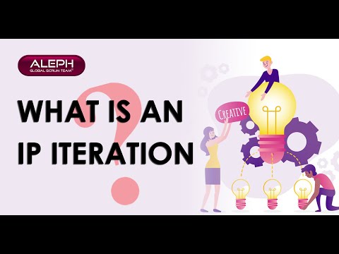 What Is An #IPIteration?#Innovation #Agile| #ALEPH-GLOBAL #SCRUM TEAM ā¢