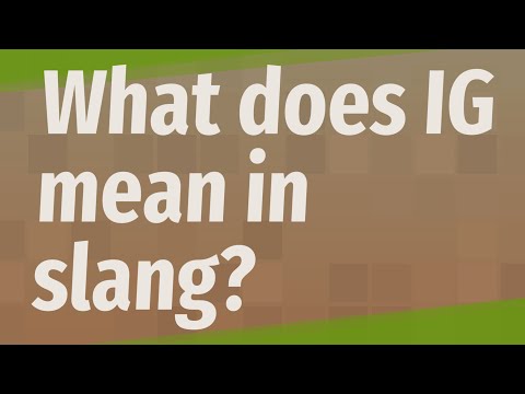 What does IG mean in slang?