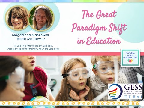 The Great Paradigm Shift in Education - by Natural Born Leaders
