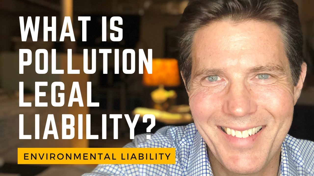 What Is Pollution Legal Liability?