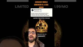 Jurassic World Dominion on Peacock is A BAD MOVIE #shorts