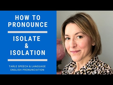 How to Pronounce ISOLATE & ISOLATION - American English Pronunciation Lesson