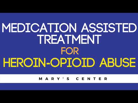 Medication Assisted Treatment (MAT) for Heroin-Opioid Abuse Program
