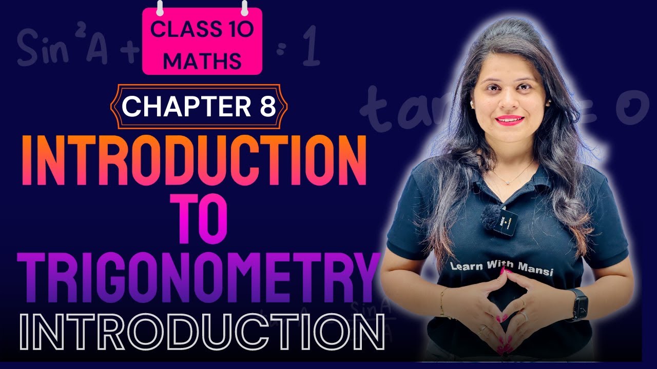 Trigonometry | Introduction | Chapter 8 | 